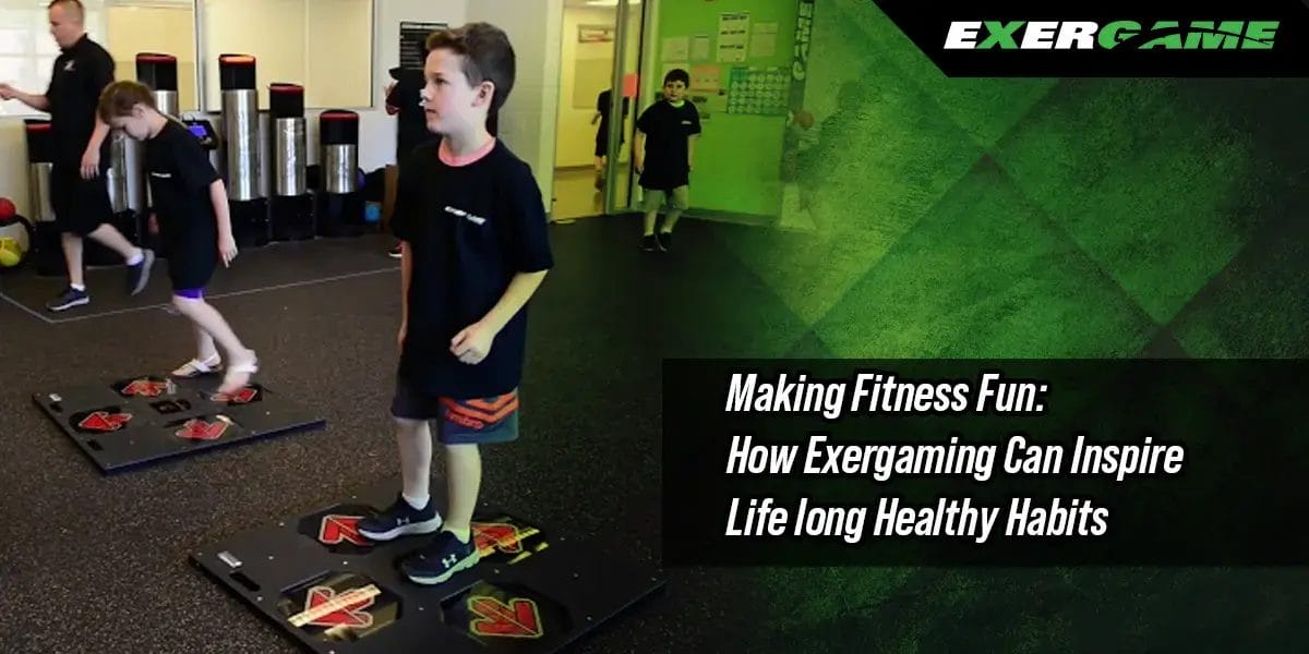 How Exergaming Can Inspire Lifelong Healthy Habits
