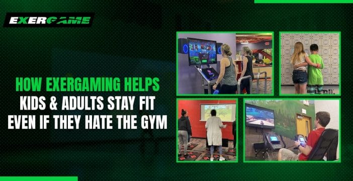 How Exergaming Helps Kids & Adults Stay Fit—Without the Gym